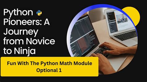 14 Fun With The Python Math Module Optional 1 Youtube