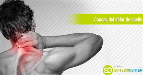 Causes Y Soluciones Para El Dolor En El Lado Derecho Del Cuello