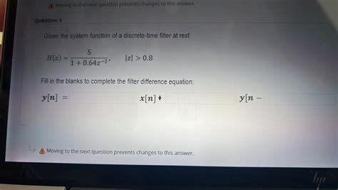 Solved Given The System Function Of A Discrete Time Filter