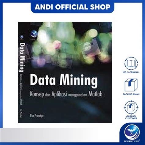 Jual Penerbit Andi Data Mining Konsep Dan Aplikasi Menggunakan Matlab202051254 Shopee