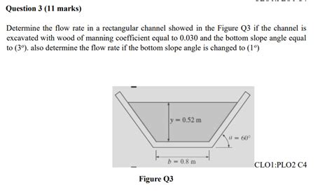 Solved Question Marks Determine The Flow Rate In A Chegg