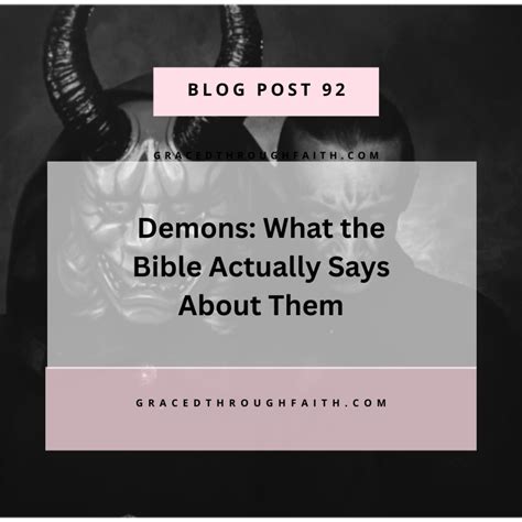 Demons What The Bible Actually Says About Them Graced Through Faith