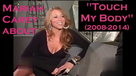 Mariah Carey About Touch My Body 2008 2014 Sous Titres Fr Youtube