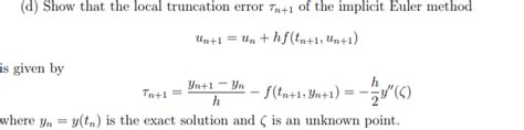 D Show That The Local Truncation Error Tn 1 Of The