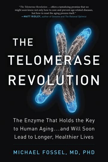 Michael Fossel On Aging And The Telomerase Revolution