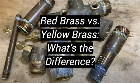 Red Brass Vs Yellow Brass Whats The Difference Metalprofy