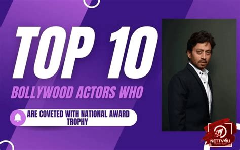 Top 10 Bollywood Actors Coveted With National Award Trophy
