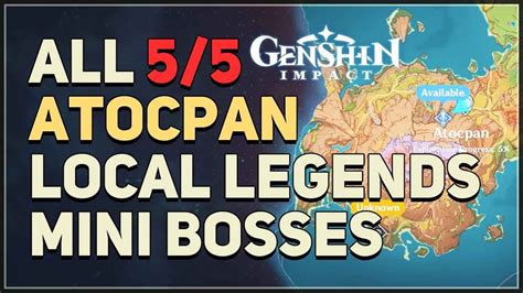 All Atocpan Local Legends Mini Boss Locations In Genshin Impact 55