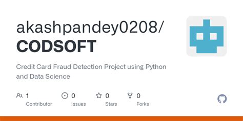 github akashpandey0208 codsoft credit card fraud detection project