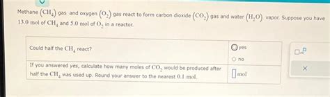 solved methane ch4 gas and oxygen o2 gas react to form
