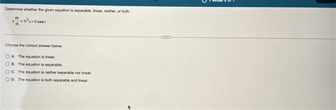 Solved Determine Whether The Given Equation Is Separable