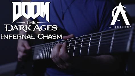 Andromida Infernal Chasm Reimagined Guitar Playthrough Doom The