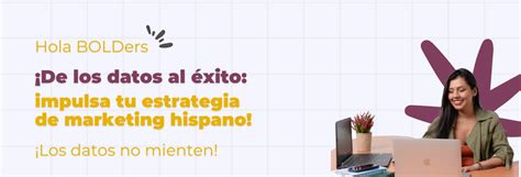 Desbloquea El Poder De Los Datos ¡mejora Tu Estrategia De Marketing Hispano