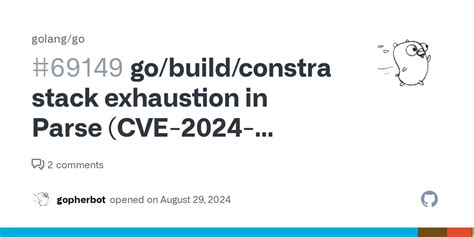 Gobuildconstraint Stack Exhaustion In Parse Cve 2024 34158 123 Backport · Issue 69149