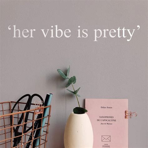 Imprinted Designs Wall Decals Vinyl Art Her Vibe Is Pretty 2 X 16