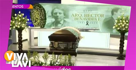 Dan El último Adiós Al Arquitecto Héctor Benavides