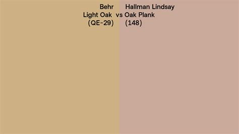 Behr Light Oak Qe 29 Vs Hallman Lindsay Oak Plank 148 Side By Side