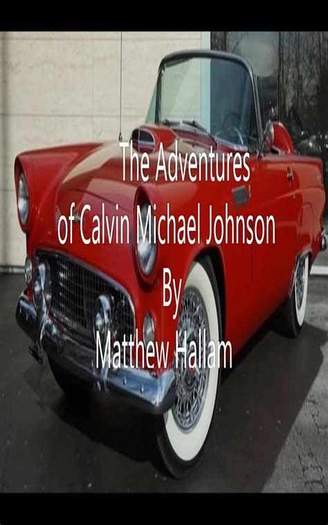 Fiction Sex Story The Adventures Of Calvin Michael Johnson Prologue By Rycliff