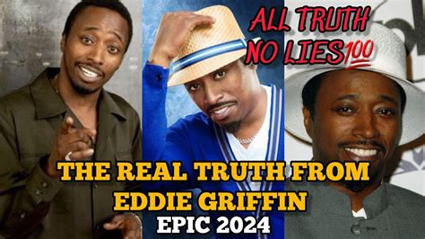 Eddie Griffin And The Real Truth On 2024 💯 Youtube