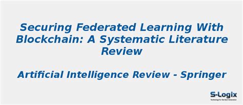 Securing Federated Learning With Blockchain S Logix