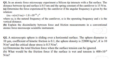 Q1 In An Atomic Force Microscopy Experiment A