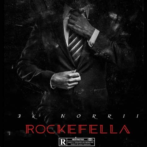 Stream 3k Norrii Rockefella By 3k Norrii Listen Online For Free On Soundcloud
