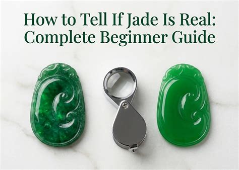 How To Tell If Jade Is Real Complete Beginner Guide