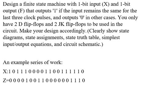 Solved Design A Finite State Machine With 1 Bit Input X