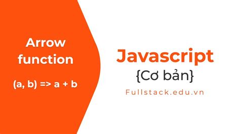 Arrow function trong JavaScript ES Khái niệm arrow function YouTube
