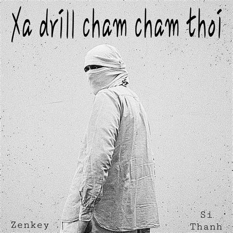 Stream Xa Drill Cham Cham Thoi Prod Zenkey By Zenkey Listen Online For Free On Soundcloud