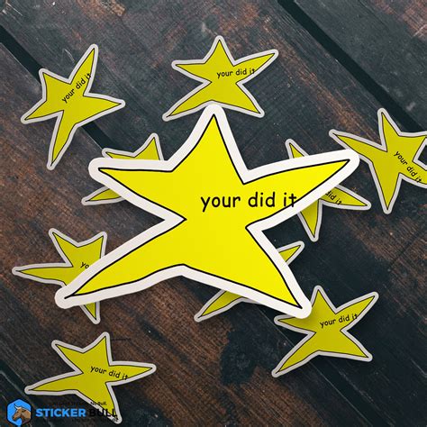 Your Did It Star Meme Sticker Meme Sticker Funny Etsy Norway