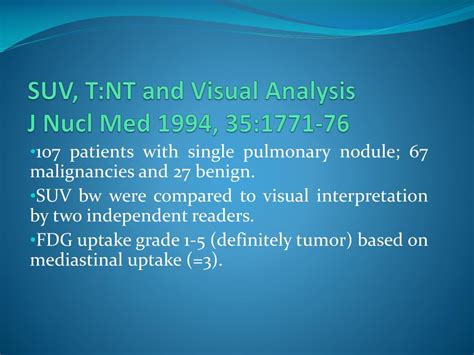 Ppt Single Pulmonary Nodule Charecterization Suvs Are They Trustworthy Powerpoint