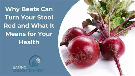 Why Beets Can Turn Your Stool Red And What It Means For Your Health