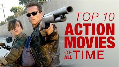 Top 10 Action Movies Of All Time Part 1 Cinefix On Ign The Global