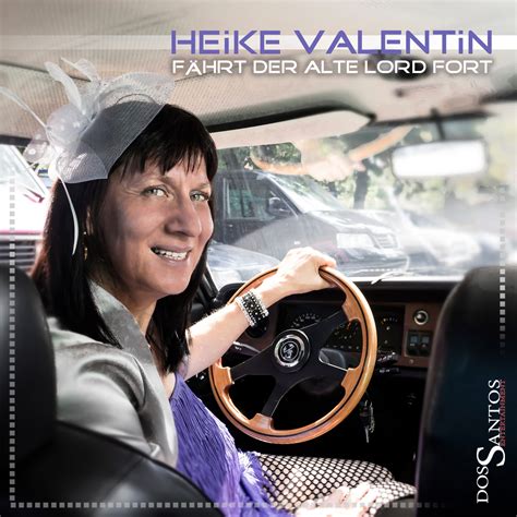 Heike Valentin Sie Hat Den Titel „fährt Der Alte Lord Fort“ Von Heinz Erhardt Neu Aufgenommen
