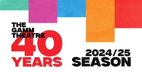 Season 40 The Gamm Theatre