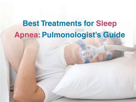 Best Treatments For Sleep Apnoea Pulmonologists Guide