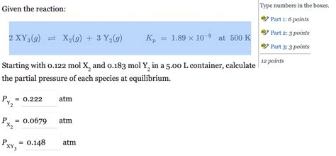 Given The Reaction Type Numbers In The Boxes 2 Xy3g ⇌x2g3 Y2g Kp189 × 10 9 At 500 K