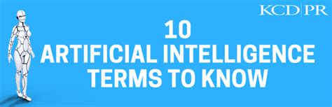 10 Artificial Intelligence Terms To Know Kcdpr Kcdpr