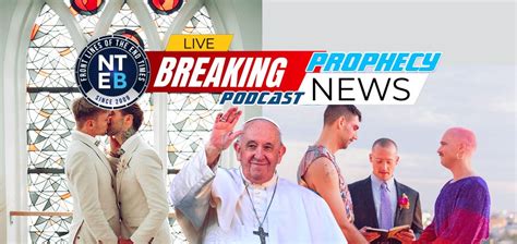 Nteb Prophecy News Podcast The Vatican Doubling Down On ‘catholic