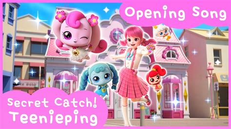 Secret Catch Teenieping 🔑opening Song💘 Youtube