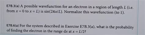 Solved E7b3a A Possible Wavefunction For An Electron In A