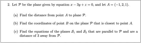 Solved Let P Be The Plane Given By Equation X Y Z And Chegg