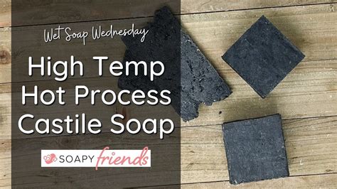 Castile Soap Recipe Hot Process At Alexander Tisdale Blog