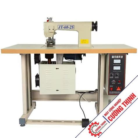Máy Cắt Và May Siêu âm Jt 60 2s Máy Công Nghiệp Cường Thịnh