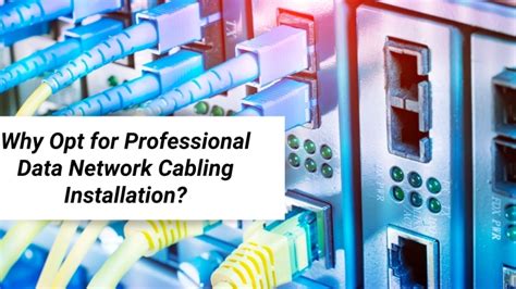 Why Opt For Professional Data Network Cabling Installation
