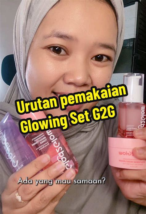 Kulit Auto Cerah Glowing G2g Glad2glow Glowing Skincare Tiktok