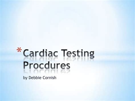 Cardiac Testing Procedures 1 Pptx