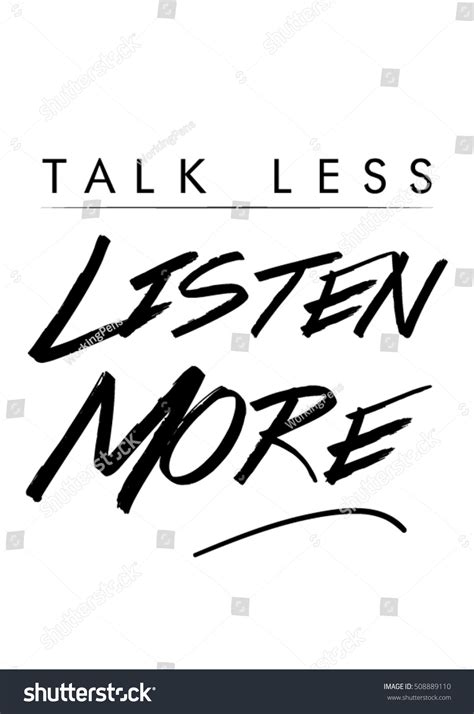 Talk Less Listen More Quote Handwriting Stock Vector Royalty Free