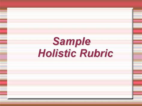 Assessment Of Student Learning Ii Sample Holistic Rubric